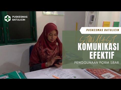 SIMULASI KOMUNIKASI EFEKTIF (Penggunaan Form SBAR) - PUSKESMAS BATULICIN