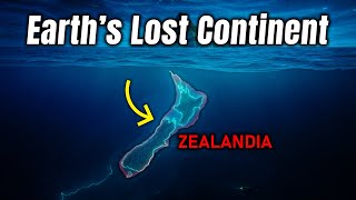 How Zealandia Was Discovered: The Continent Under the Ocean