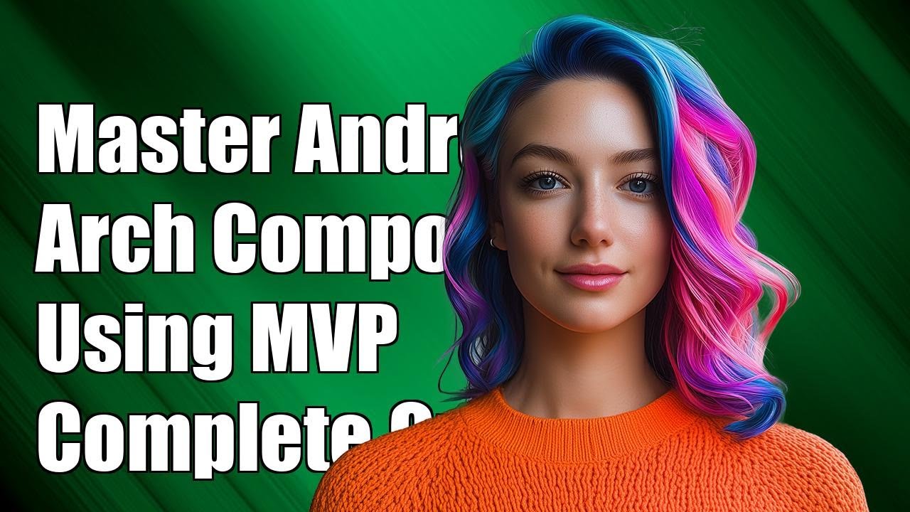 Mastering Android Architecture Components with MVP: A Complete Guide