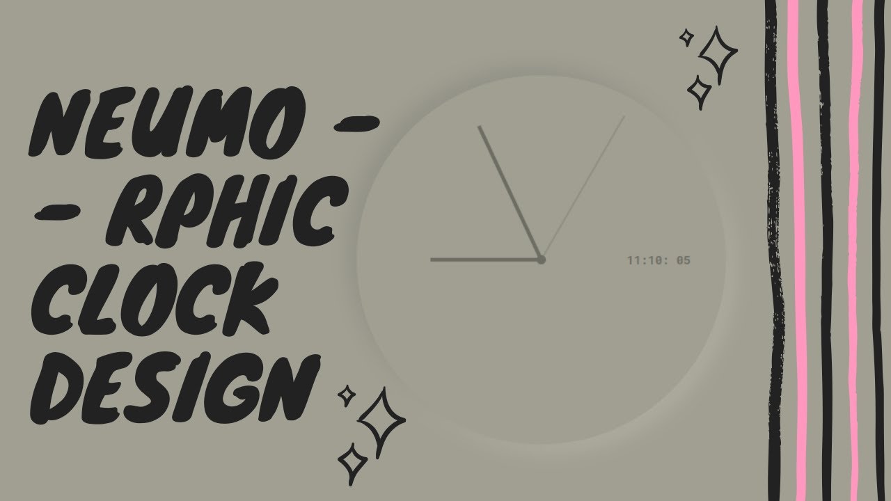 Neumorphic Clock Design Tutorial [ HTML, CSS & JS ]