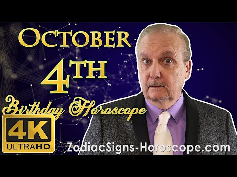 October 4 Zodiac Horoscope and Birthday Personality | October 4th Birthday Personality Analysis
