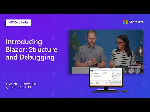 Introducing Blazor: Structure and Debugging | ASP.NET Core 101 [11 of 13]