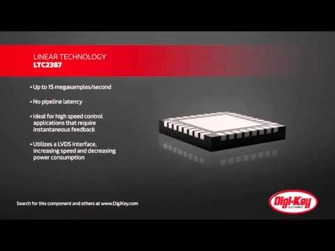 Linear Tech LTC2387 SAR Product Overview | Digi-Key Daily