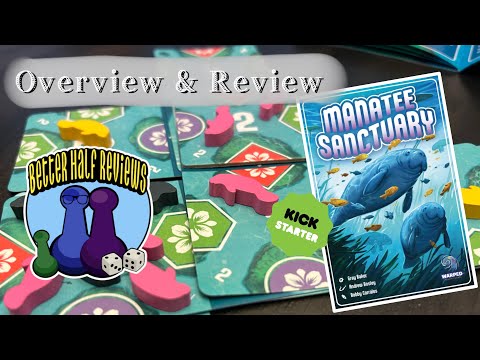 Manatee Sanctuary Kickstarter Review & Overview | Board Game Videos