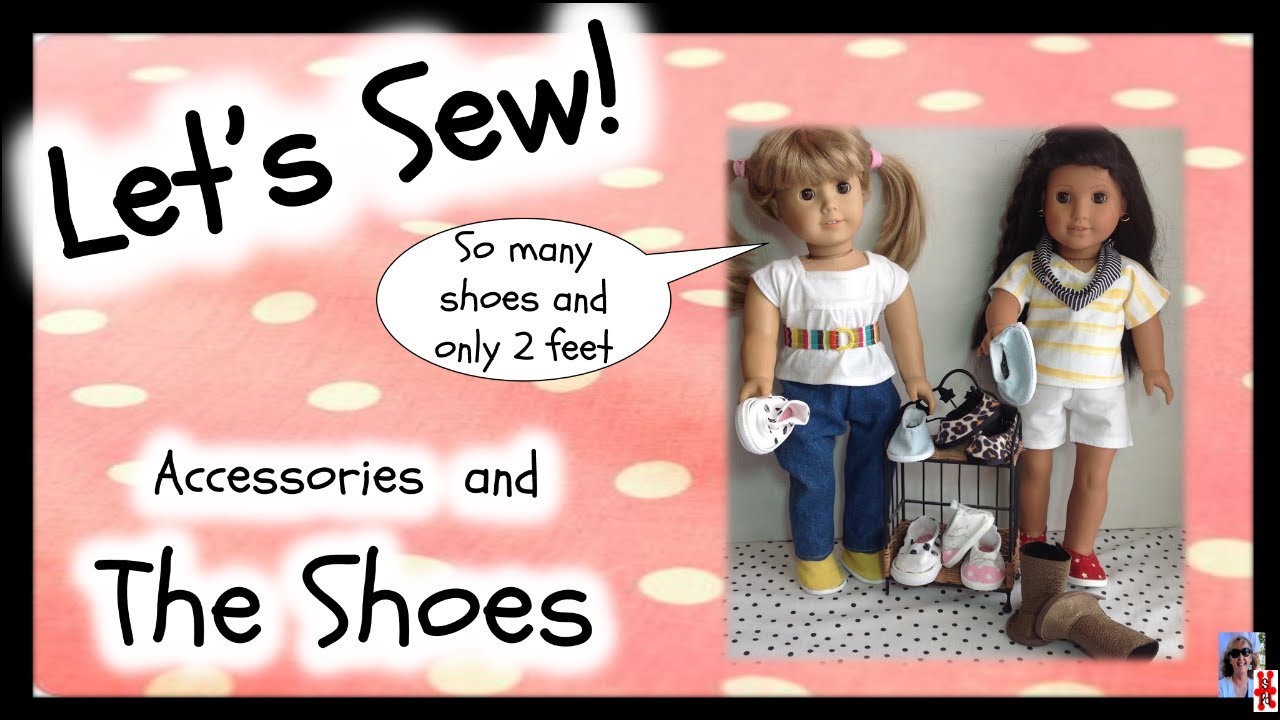 American Girl doll Shoes And Boots, Easy How to sew, Mix and Match series