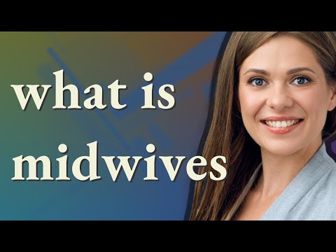 Midwives | meaning of Midwives