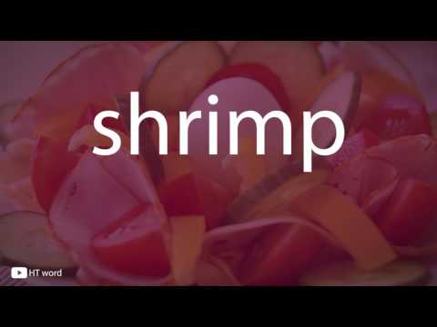How to pronounce shrimp