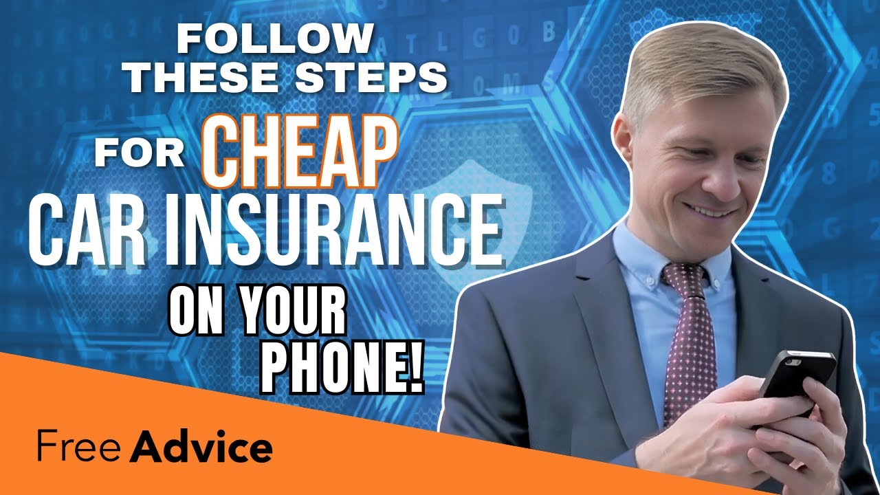 Get the Cheapest Car Insurance Quotes on Your Phone in 2026 – Simple Steps!