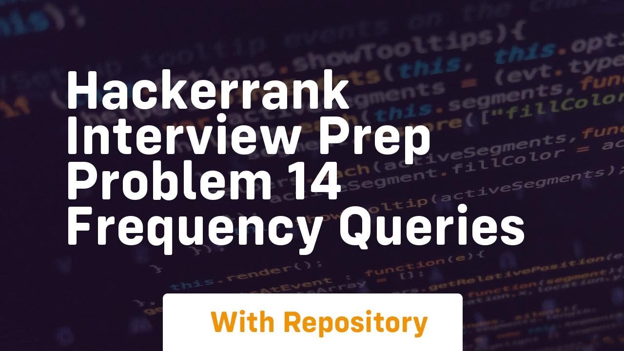 Hackerrank interview prep problem 14 frequency queries