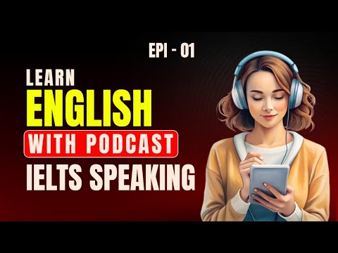Learn English with podcast | IELTS Speaking Test | IELTS speaking | IELTS Victory