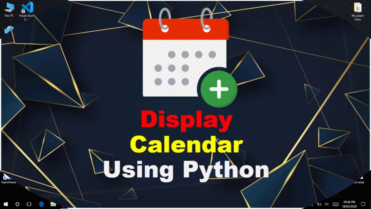 Display Calendar Using Python | Programming | Calendar