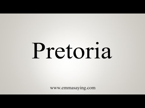 How To Say Pretoria
