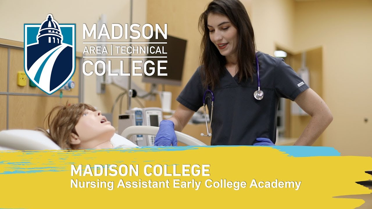 Madison College Nursing Assistant Early College Academy