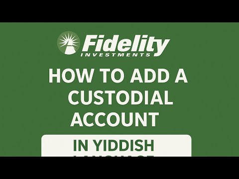 How to add a custodial account to your fidelity.com account
