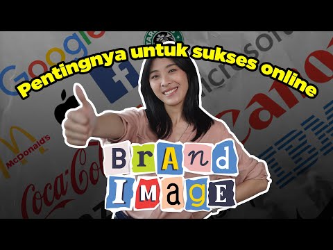 Apa itu Brand Image dan Pentingnya Brand Image untuk Sukses Online