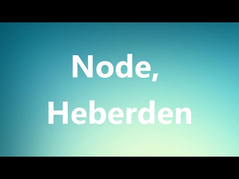 Node, Heberden - Medical Meaning