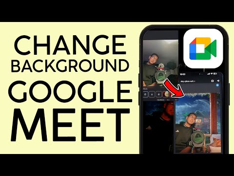 How to Change Background to Your Google Meet Video (2023)