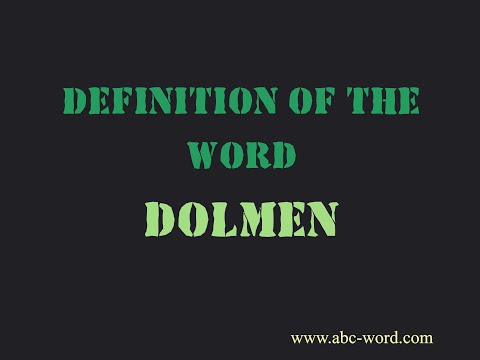 Definition of the word "Dolmen"
