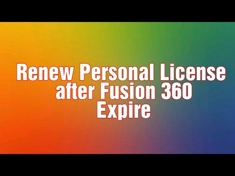 how to renew Fusion 360 license to personal license after expire