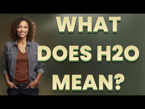What does h2o mean?