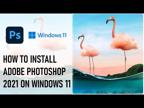 Howto install Adobe Photoshop 2021 on Windows 11