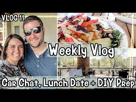 VLOG 11 - Weekly Vlog | Car Chat, Lunch Date + DIY Makeover Prep | Family Update