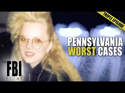 Most Scary Pennsylvania Criminal Cases | TRIPLE EPISODE | FBI Files