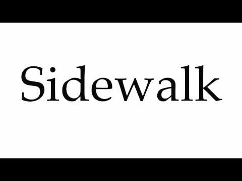 How to Pronounce Sidewalk