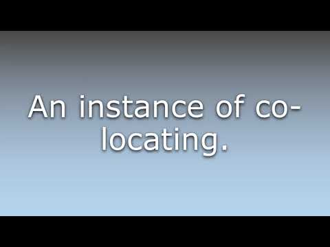 What does Co-location mean?