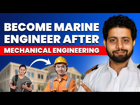 How to Join Merchant Navy After Mechanical Engineering: GME Course (2025)