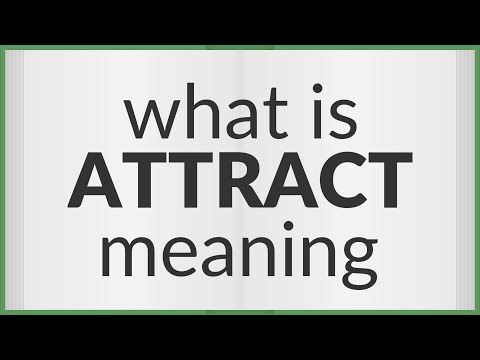 Attract | meaning of Attract