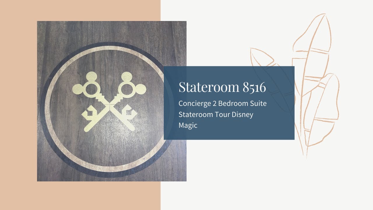 Cabin 8516 - Concierge 2-Bedroom Suite with Verandah - Disney Magic