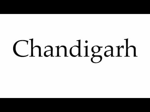How to Pronounce Chandigarh