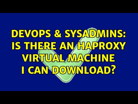 DevOps & SysAdmins: Is there an HAProxy virtual machine I can download?