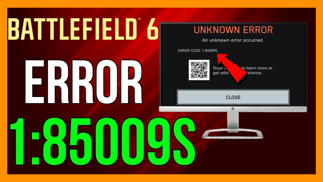 How to FIX Battlefield 6 Unknown Error Occurred (ERROR CODE 1:85009S)