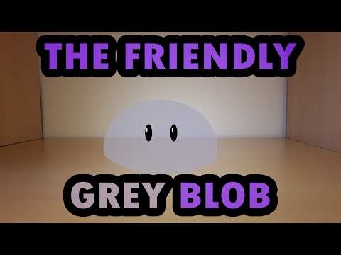 Steam Community :: Video :: The Friendly Grey Blob