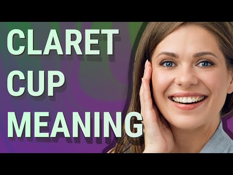 Claret cup | meaning of Claret cup