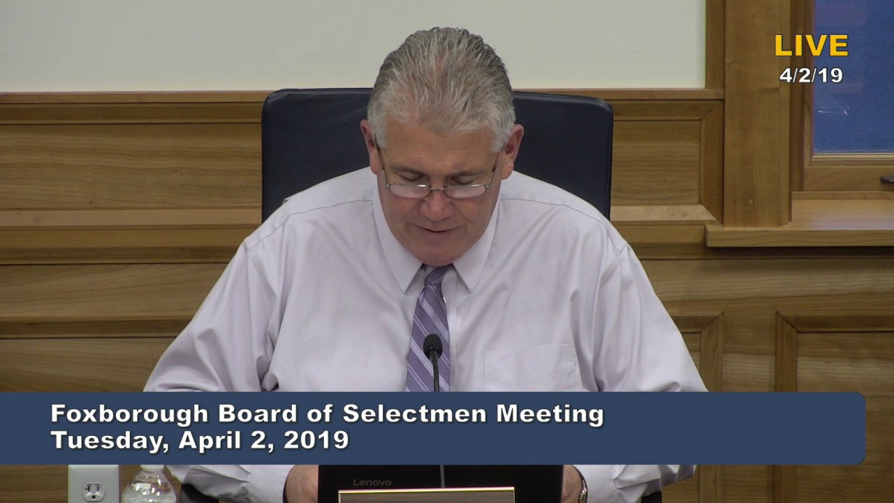 4/2/2019 Foxborough Board of Selectmen Meeting