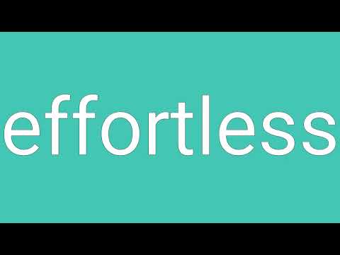 Effortless Definition & Meaning