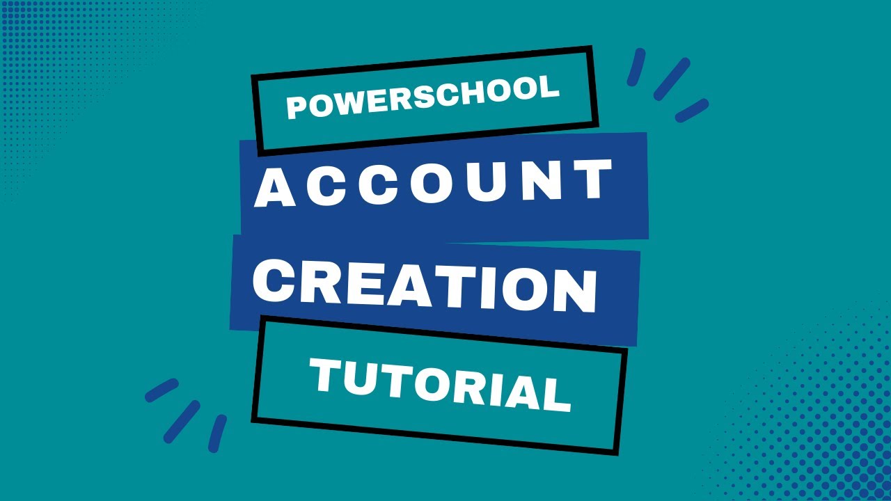 PowerSchool Account Tutorial