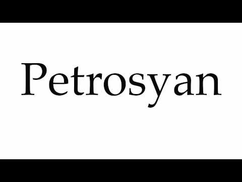 How to Pronounce Petrosyan