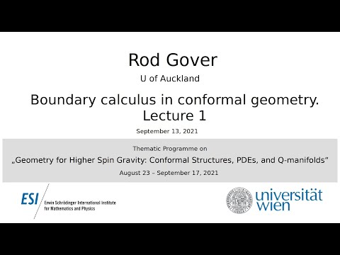 Rod Gover - Boundary calculus in conformal geometry. Lecture 1