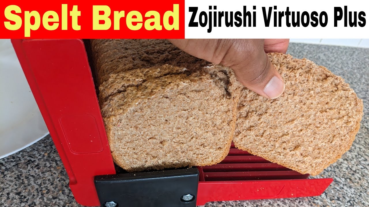 Spelt Bread Recipe, Zojirushi Virtuoso Plus Breadmaker