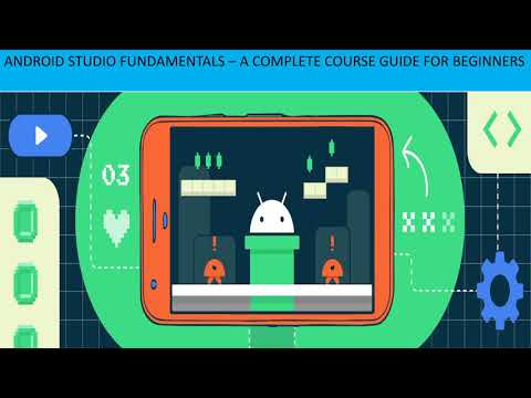Android Studio Fundamentals Course Overview
