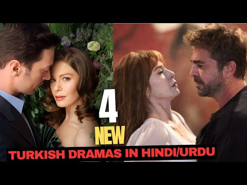4 Latest Turkish Dramas in Hindi/Urdu 2025 - New Arrived (watch now)