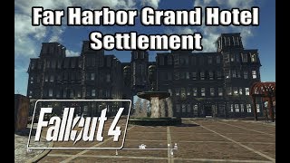 Far Harbor Grand Hotel Settlement at Fallout 4 Nexus - Mods and community