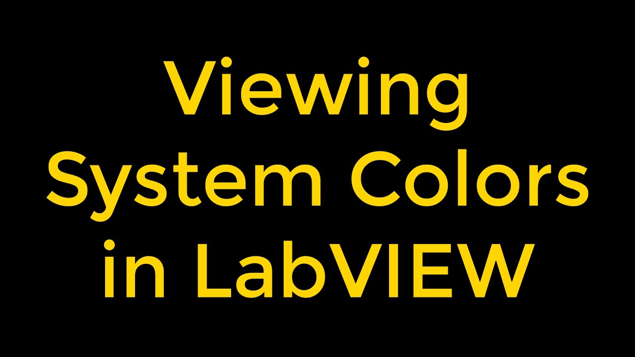 Viewing System Colors in LabVIEW