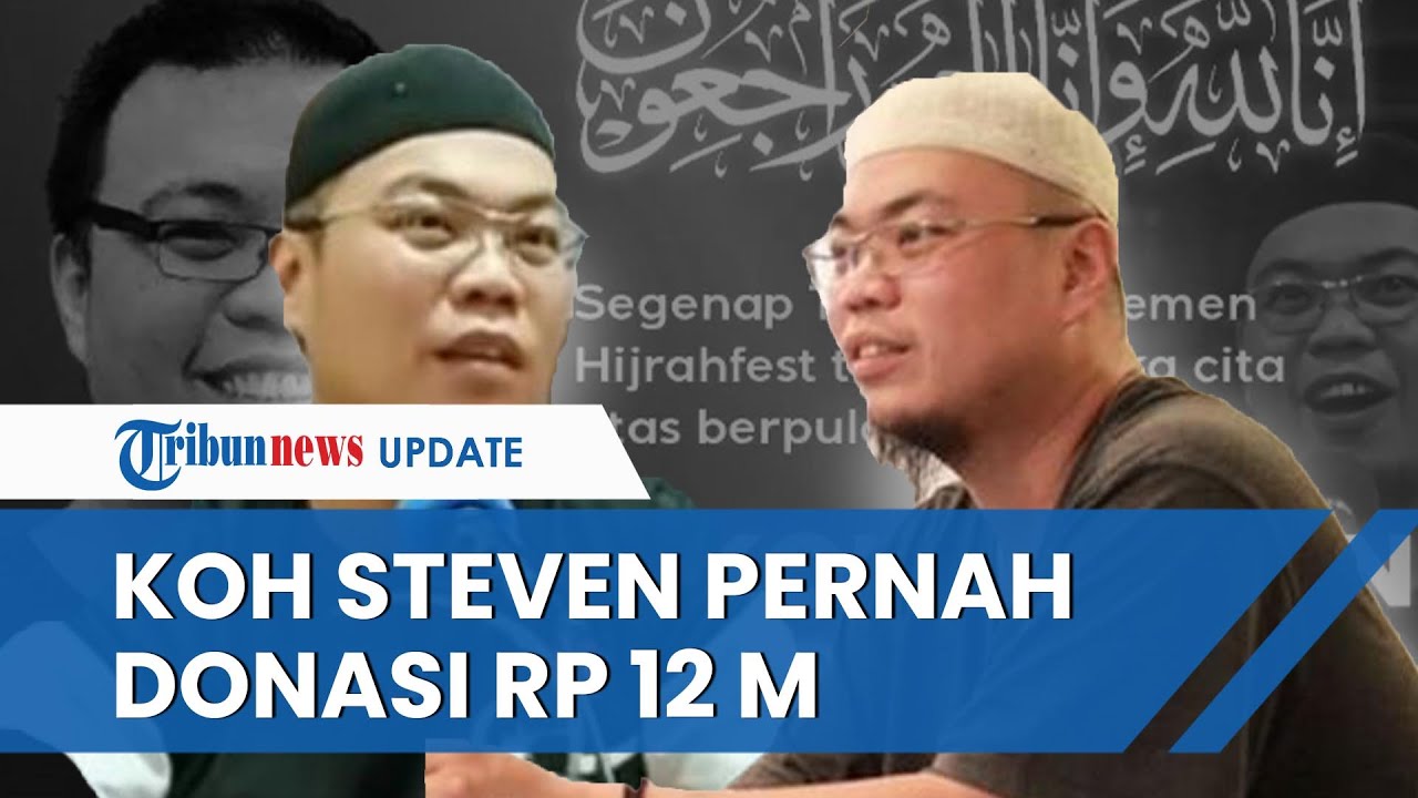 Profil Koh Steven Pendiri Mualaf Center, Pernah Donasi Rp 12 M, Kini ...