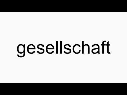 How to pronounce gesellschaft