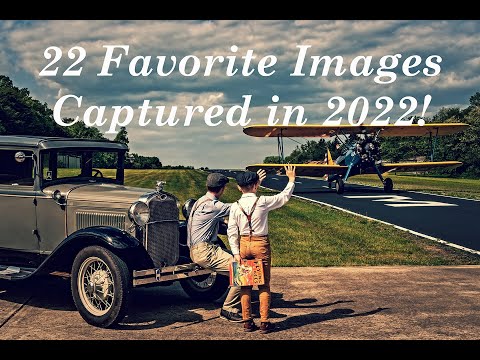 22 Of My Favorite Images I captured in 2022